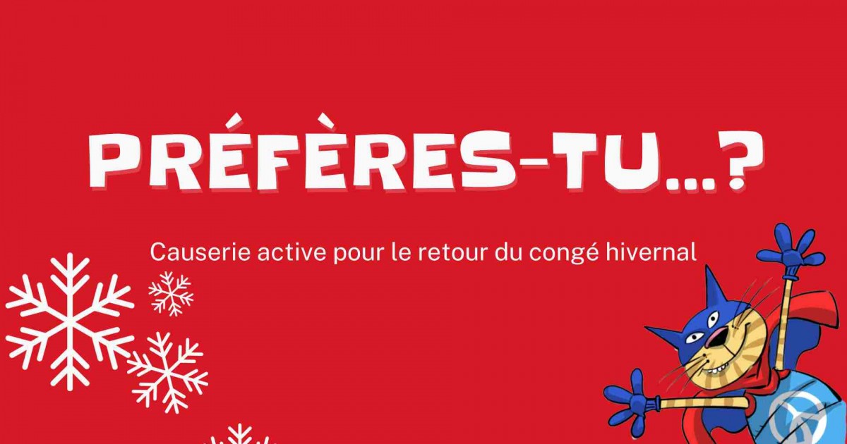 Causerie active pour le retour du congé hivernal | Articles | Les as de ...