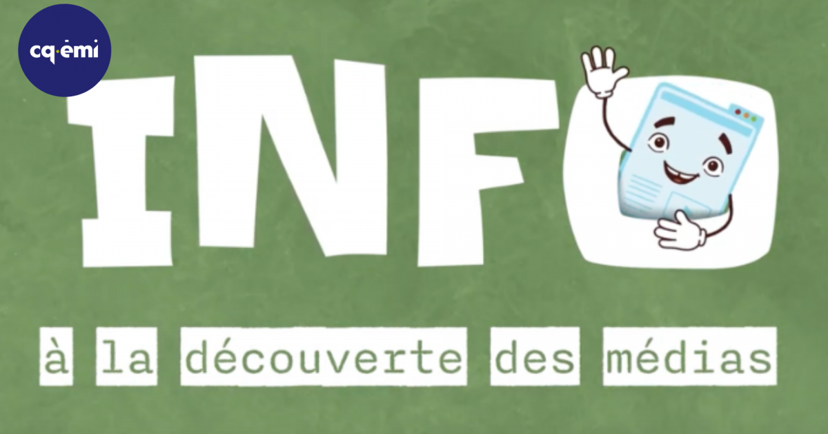 INFO à la découverte des médias: Comment trouver la bonne info ...