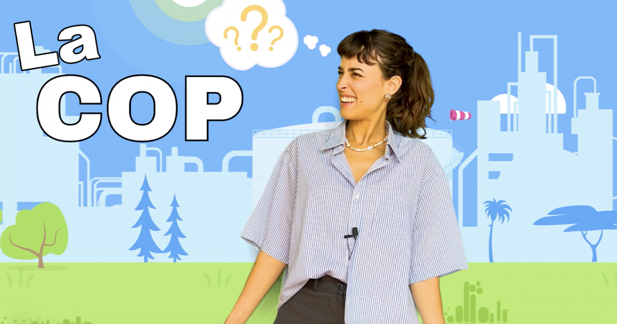 Qu’est-ce que c’est, la COP sur le climat? | Articles | Les as de l'info
