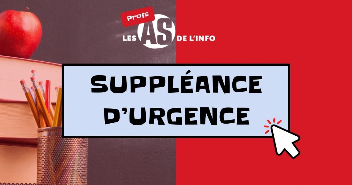 Suppléance d'urgence | Articles | Les as de l'info