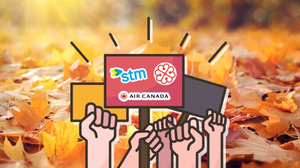 Air Canada, STM et Ville de Montréal: Ça sent la grève cet automne ...